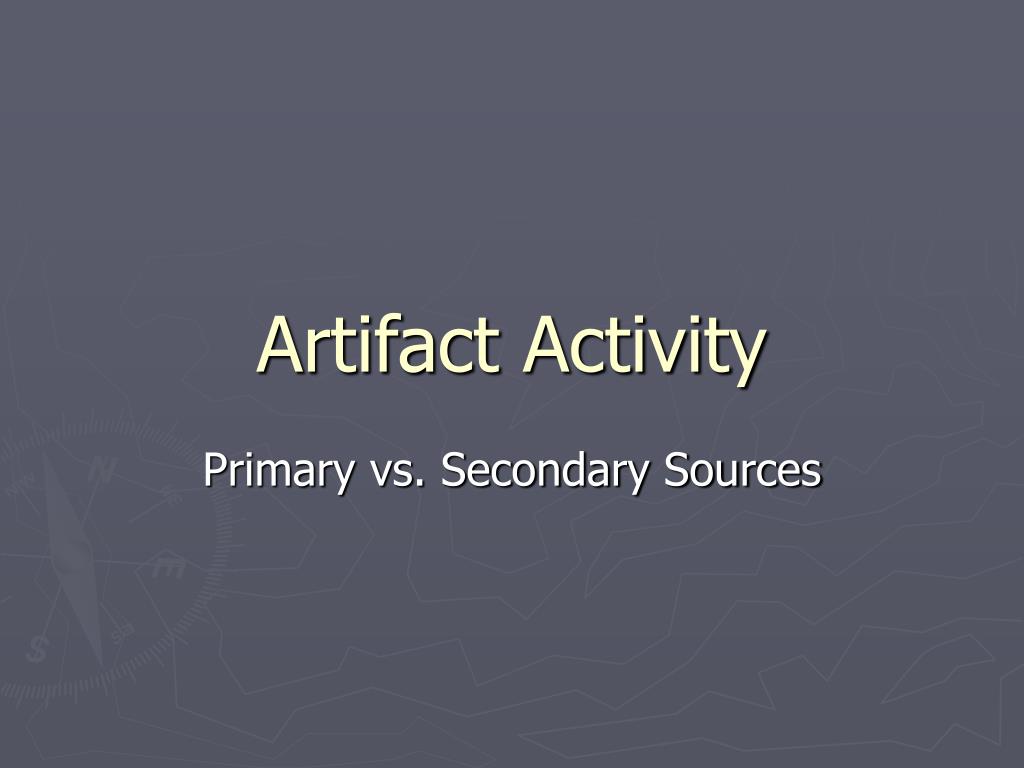 PPT - Artifact Activity PowerPoint Presentation, free download - ID:567533