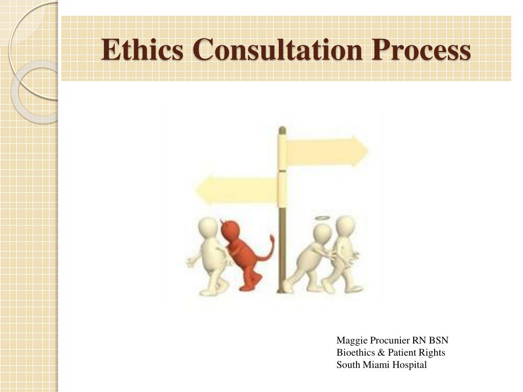 PPT - Ethics Consultation Process PowerPoint Presentation, free ...