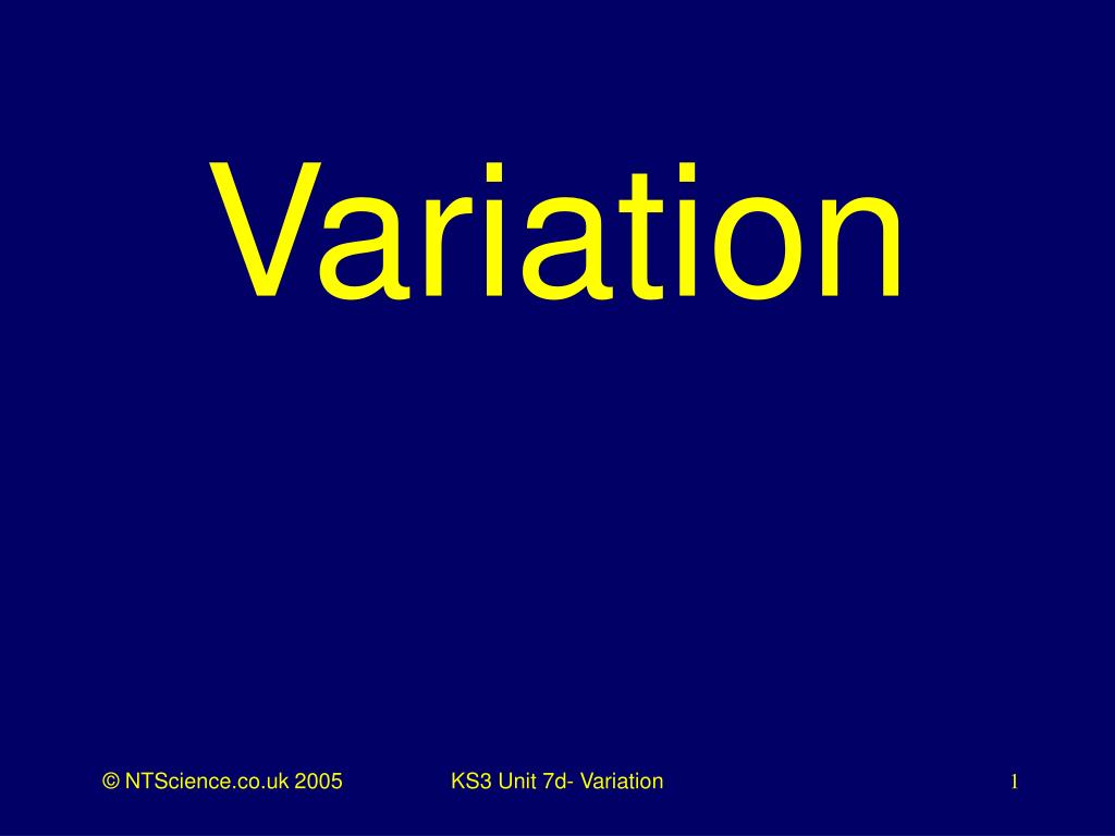 PPT - Variation PowerPoint Presentation, free download - ID:568014