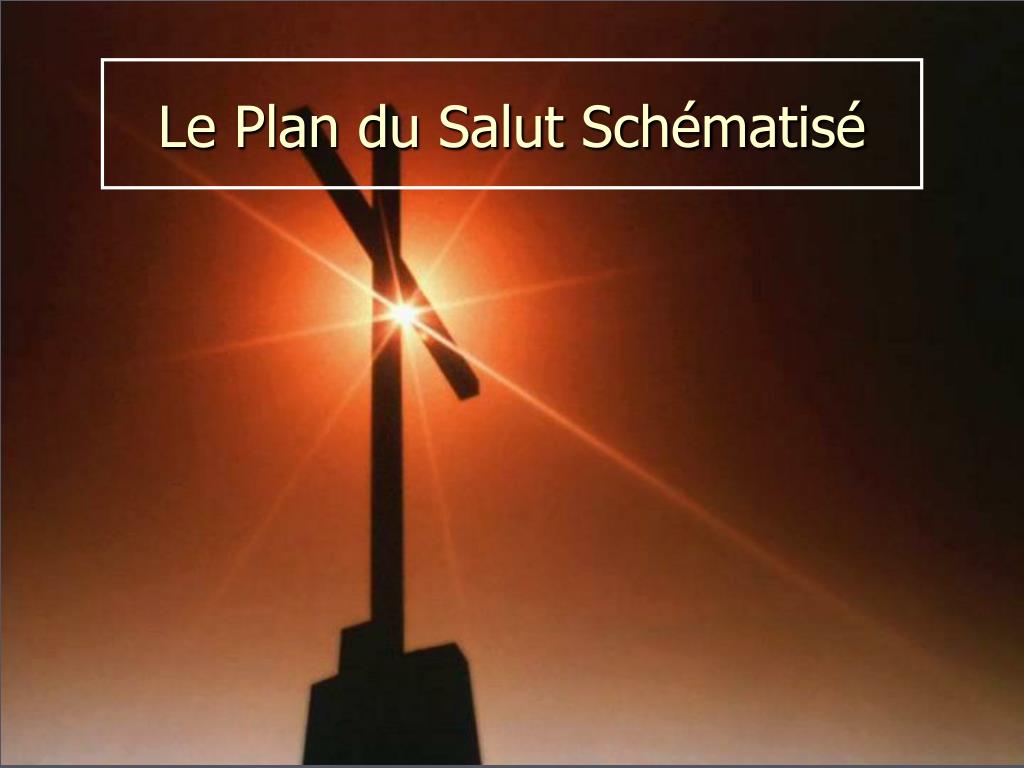PPT - Le Plan du Salut Schématisé PowerPoint Presentation, free ...