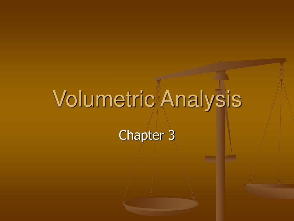 PPT - Volumetric Analysis PowerPoint Presentation, free download - ID ...