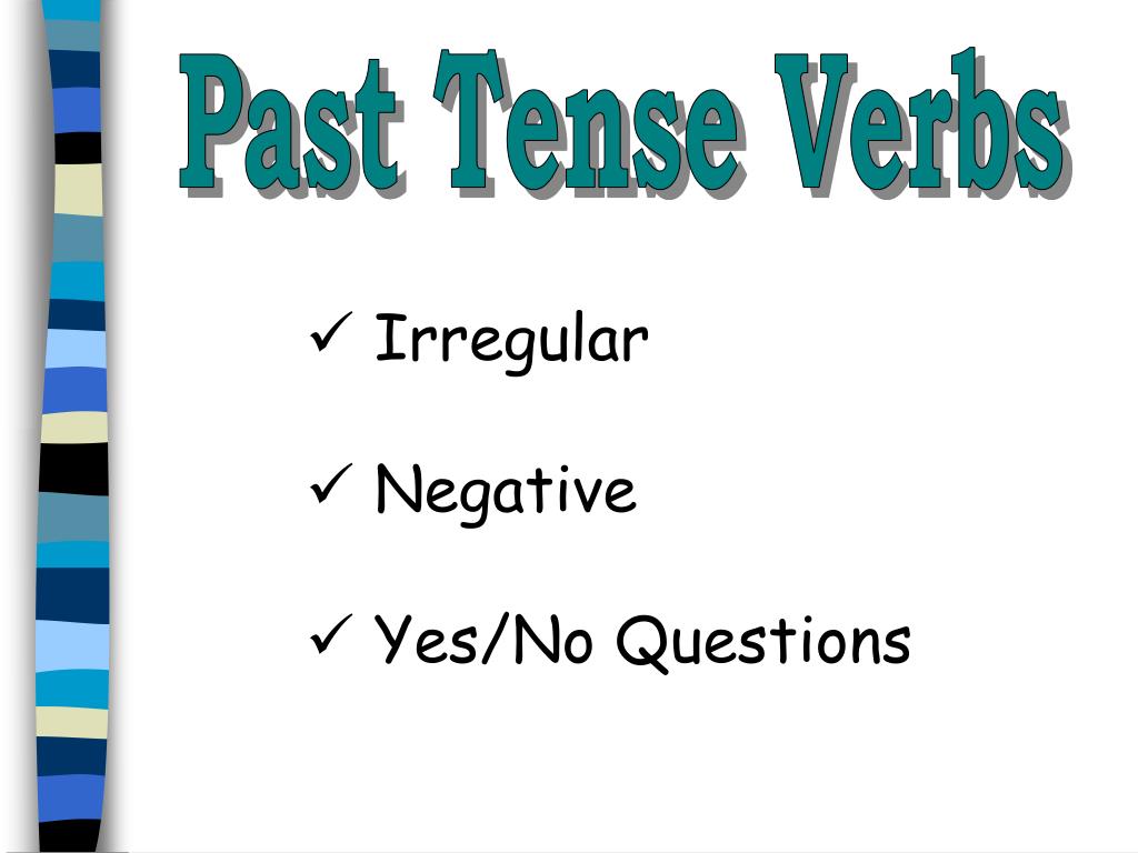 PPT - Past Tense Verbs PowerPoint Presentation, free download - ID:570732