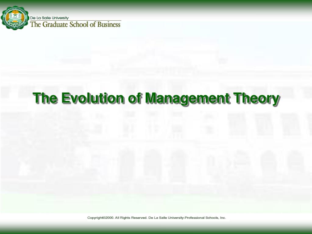 PPT - The Evolution of Management Theory PowerPoint Presentation, free ...