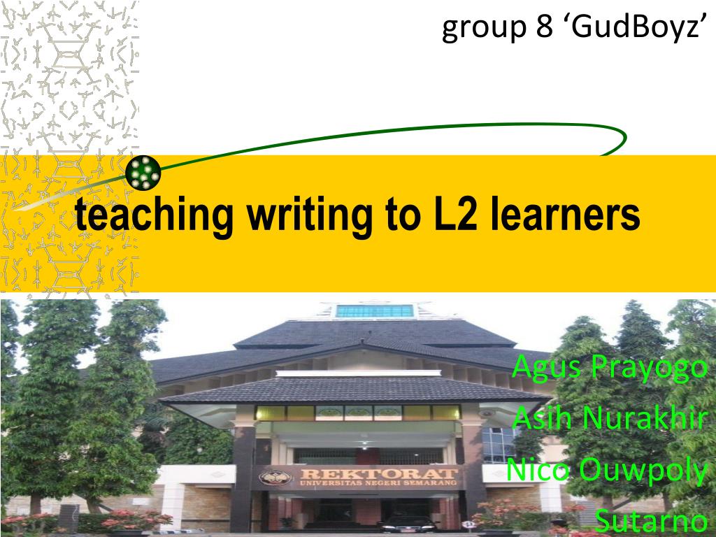 PPT - teaching writing to L2 learners PowerPoint Presentation, free ...