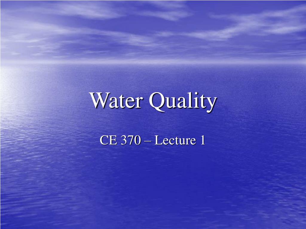 PPT - Water Quality PowerPoint Presentation, free download - ID:572472