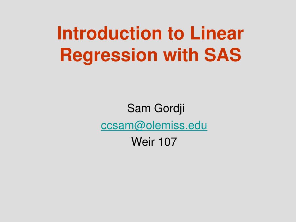 PPT - Introduction to Linear Regression with SAS PowerPoint ...