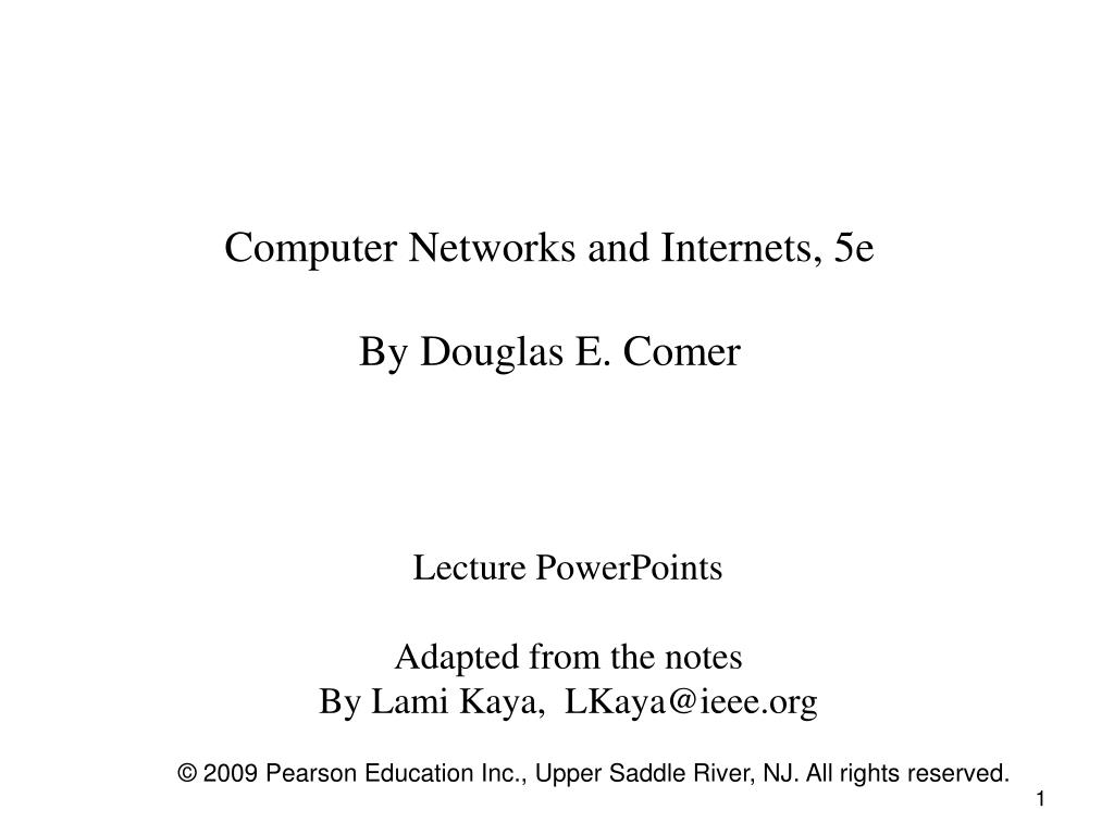 PPT - Computer Networks and Internets, 5e By Douglas E. Comer ...
