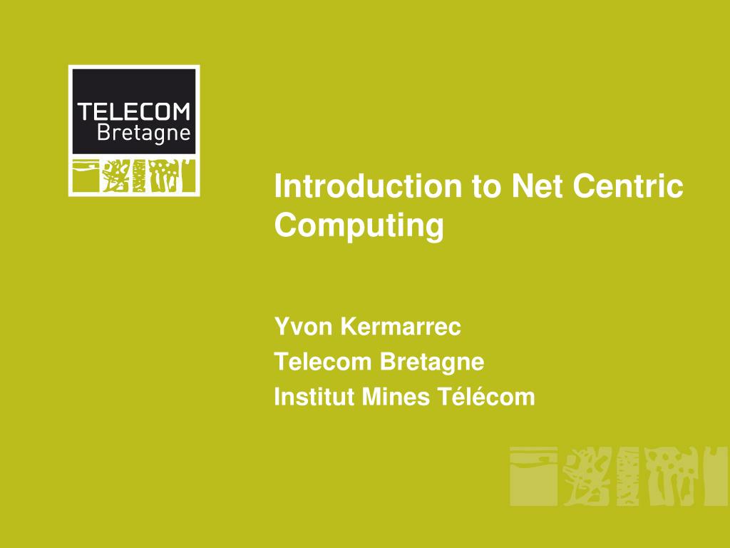 PPT - Introduction to Net Centric Computing PowerPoint Presentation, free download - ID:574063