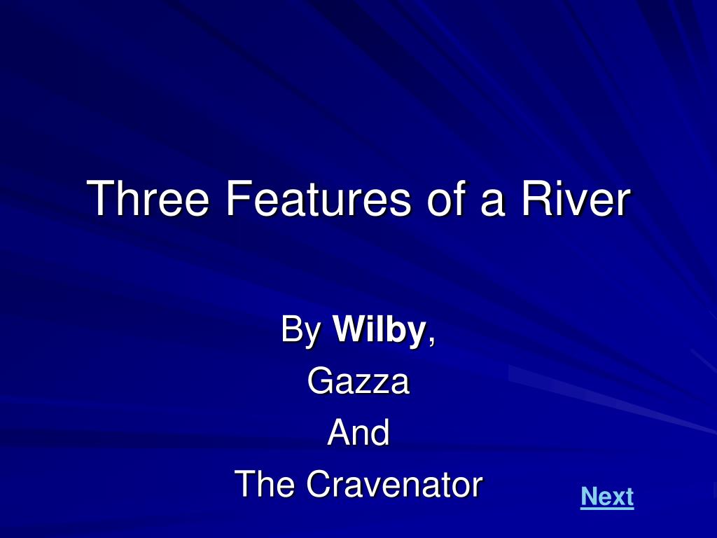 PPT - Three Features of a River PowerPoint Presentation, free download ...