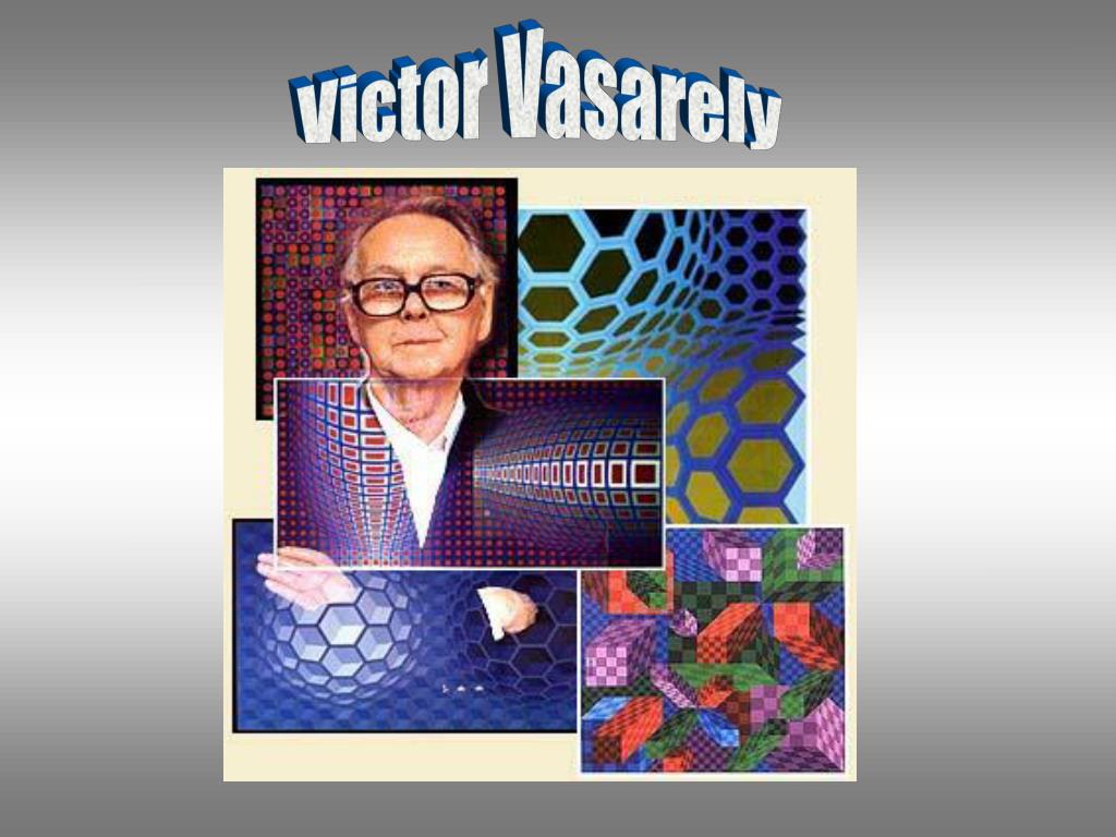 PPT - Victor Vasarely PowerPoint Presentation, free download - ID:574382