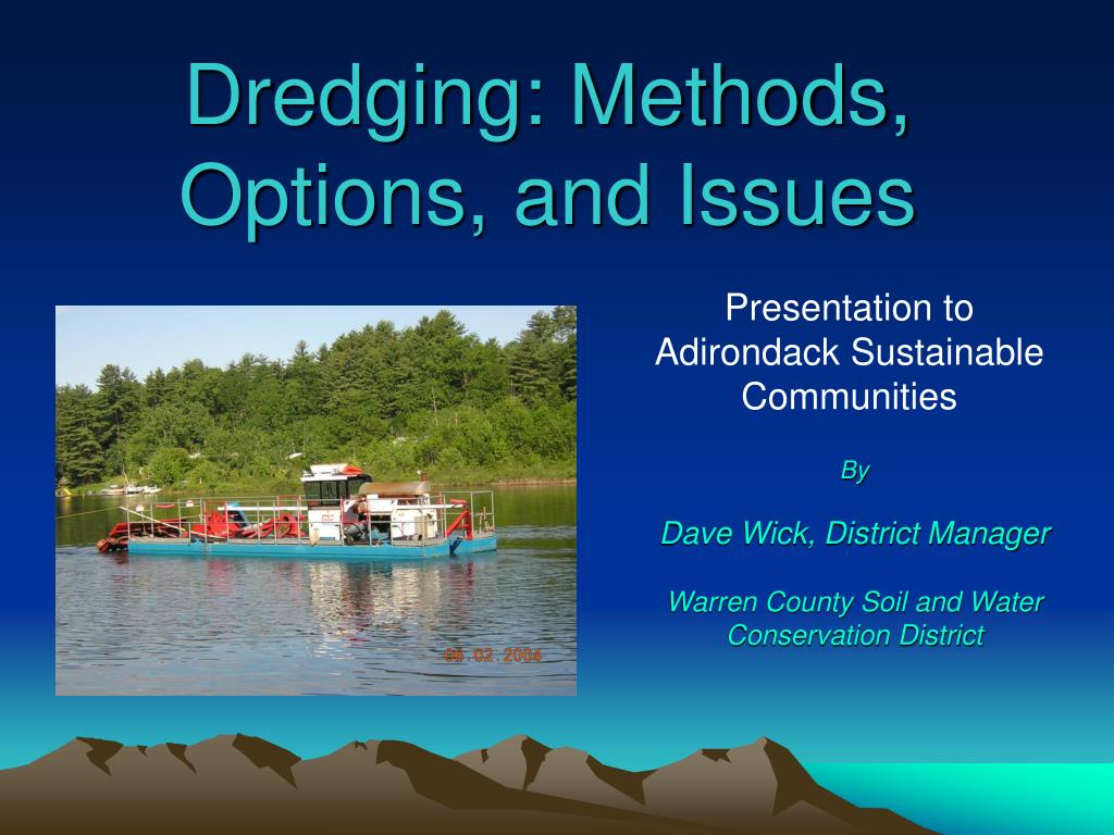 PPT - Dredging: Methods, Options, and Issues PowerPoint Presentation ...