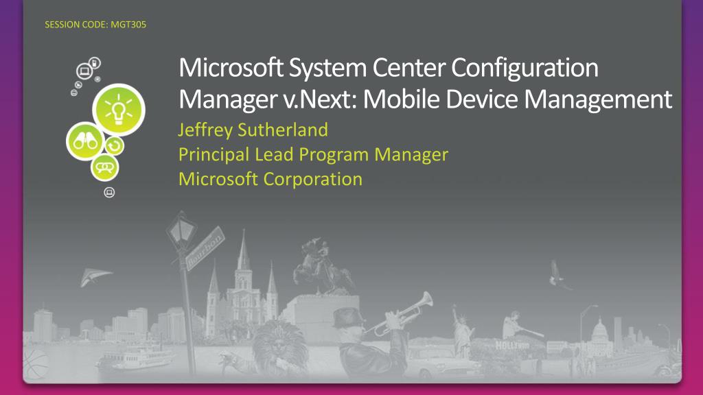 PPT - Microsoft System Center Configuration Manager v.Next : Mobile ...