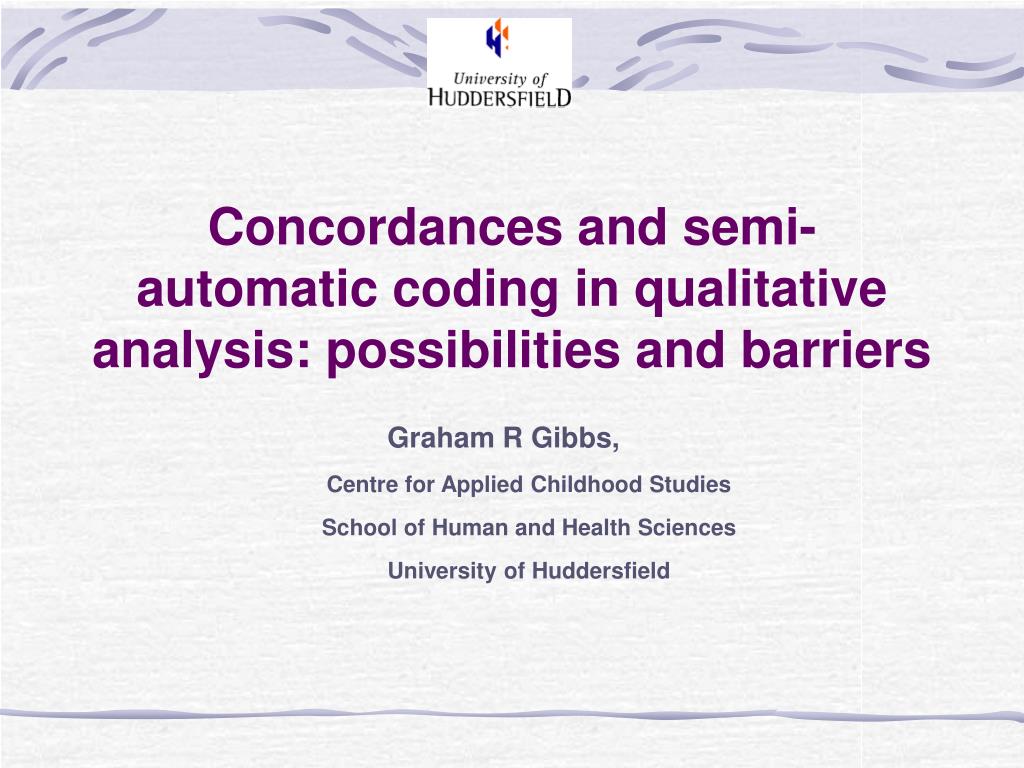 PPT - Concordances and semi-automatic coding in qualitative analysis: possibilities and barriers ...