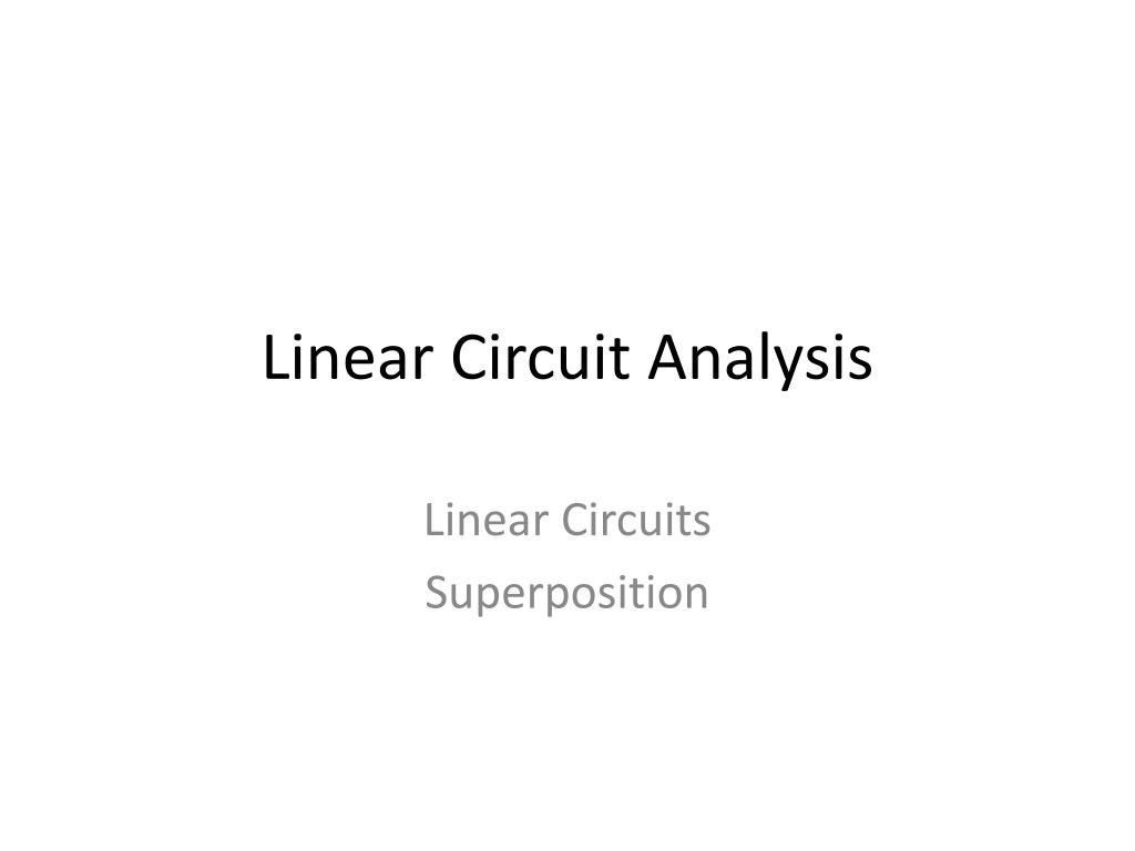 Ppt Linear Circuit Analysis Powerpoint Presentation Free Download 7868
