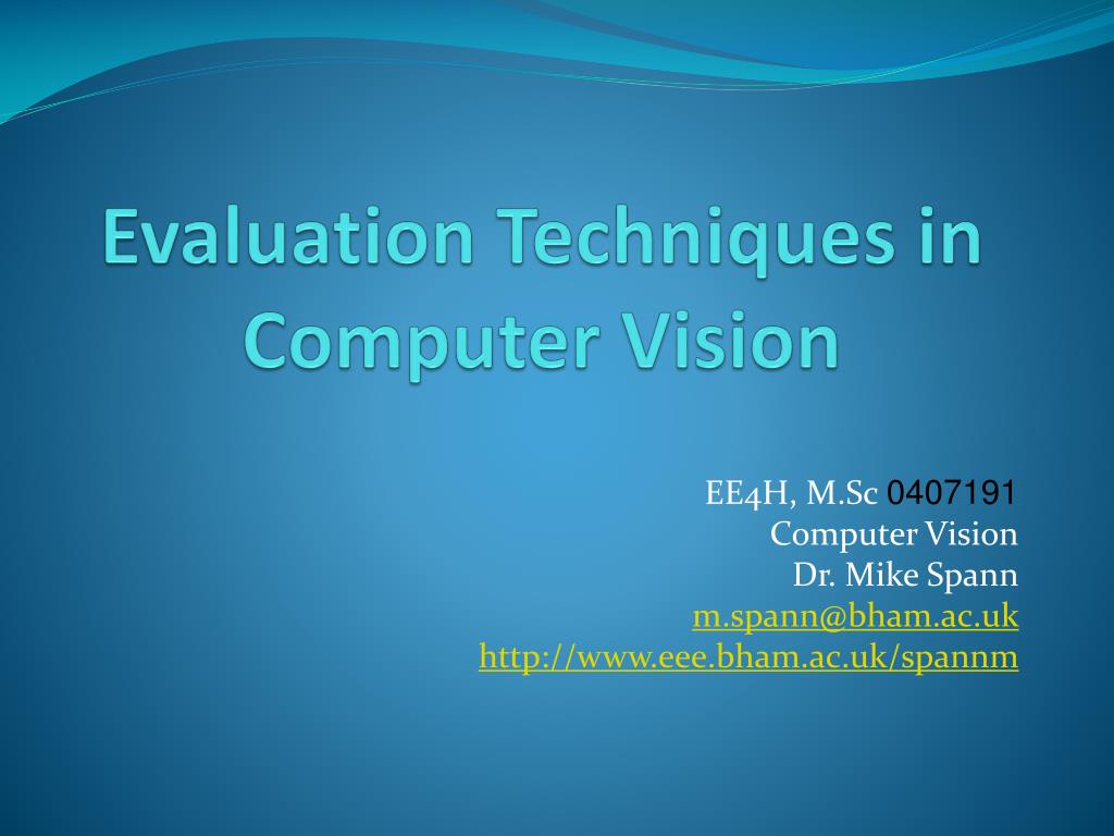 PPT - Evaluation Techniques in Computer Vision PowerPoint Presentation ...