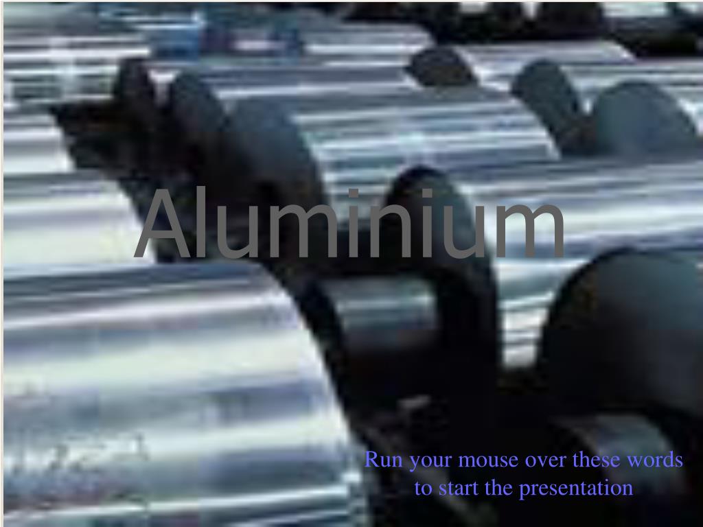 PPT - Aluminium PowerPoint Presentation, free download - ID:580838
