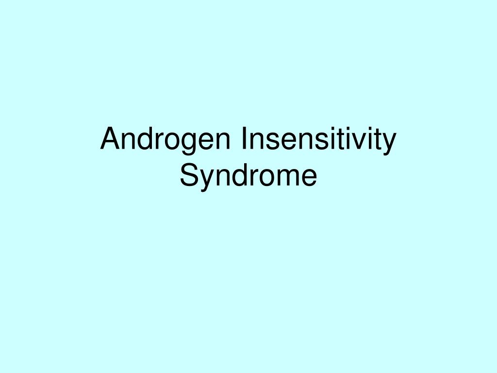 PPT - Androgen Insensitivity Syndrome PowerPoint Presentation, free download - ID:581579