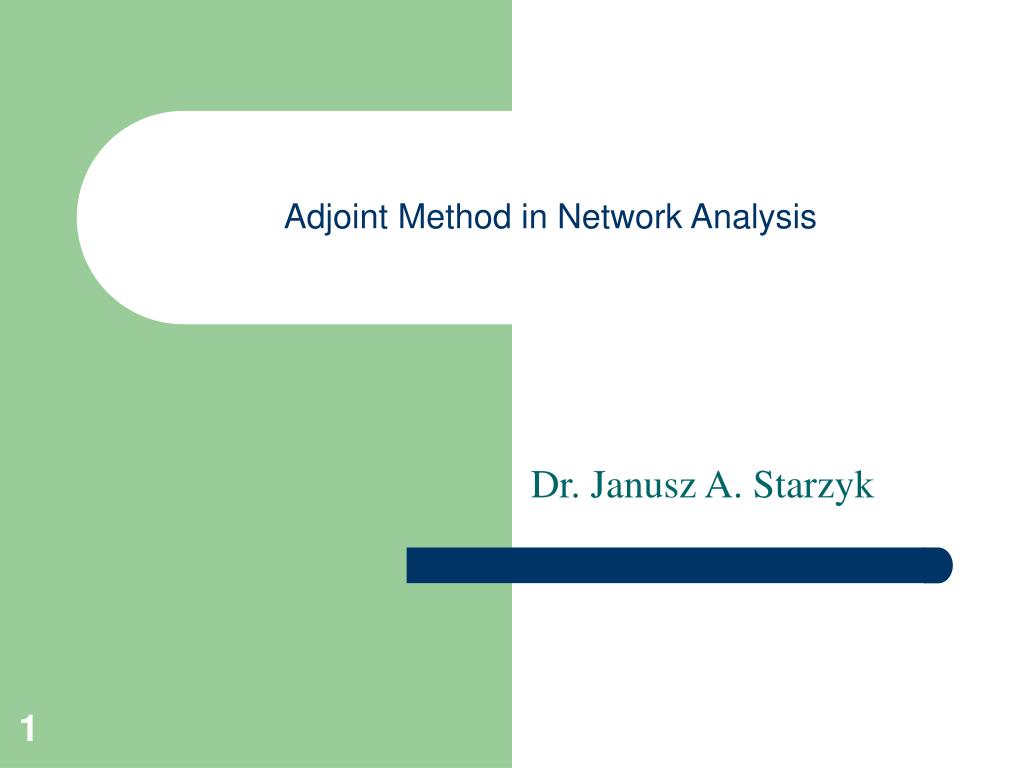 PPT - Adjoint Method in Network Analysis PowerPoint Presentation, free ...