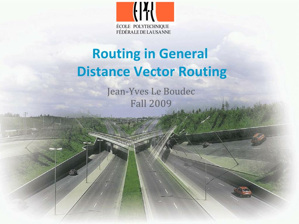 PPT - Routing in General Distance Vector Routing PowerPoint ...