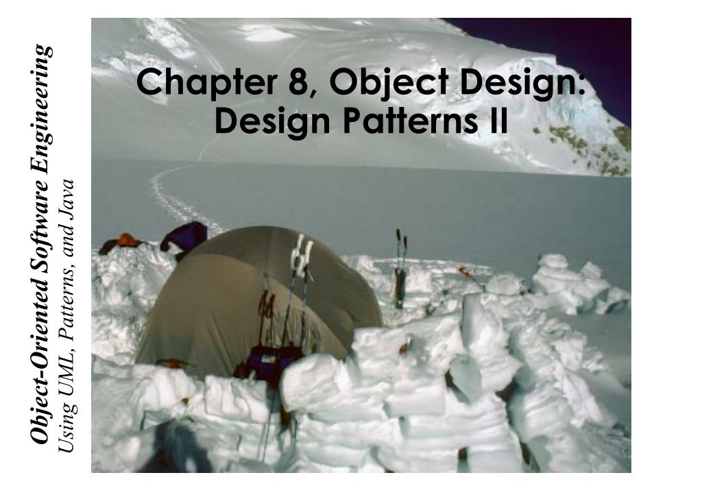 PPT - Chapter 8, Object Design: Design Patterns II PowerPoint ...
