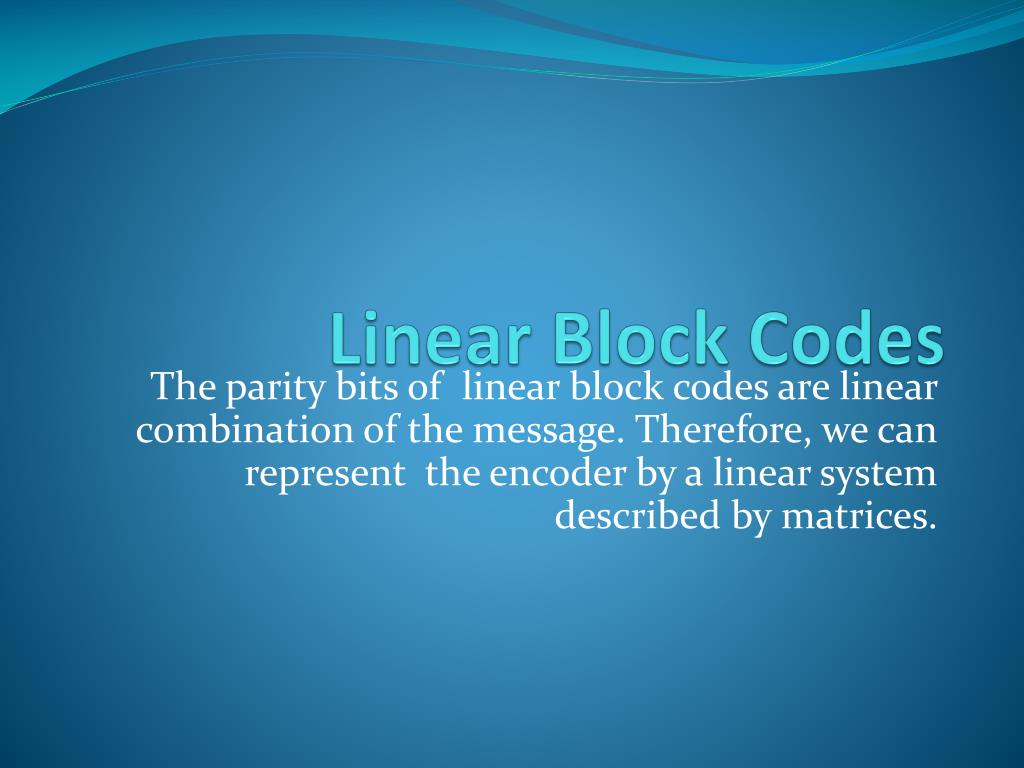 PPT - Linear Block Codes PowerPoint Presentation, free download - ID:583570