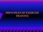 PPT - Principles of Exercise PowerPoint Presentation, free download ...