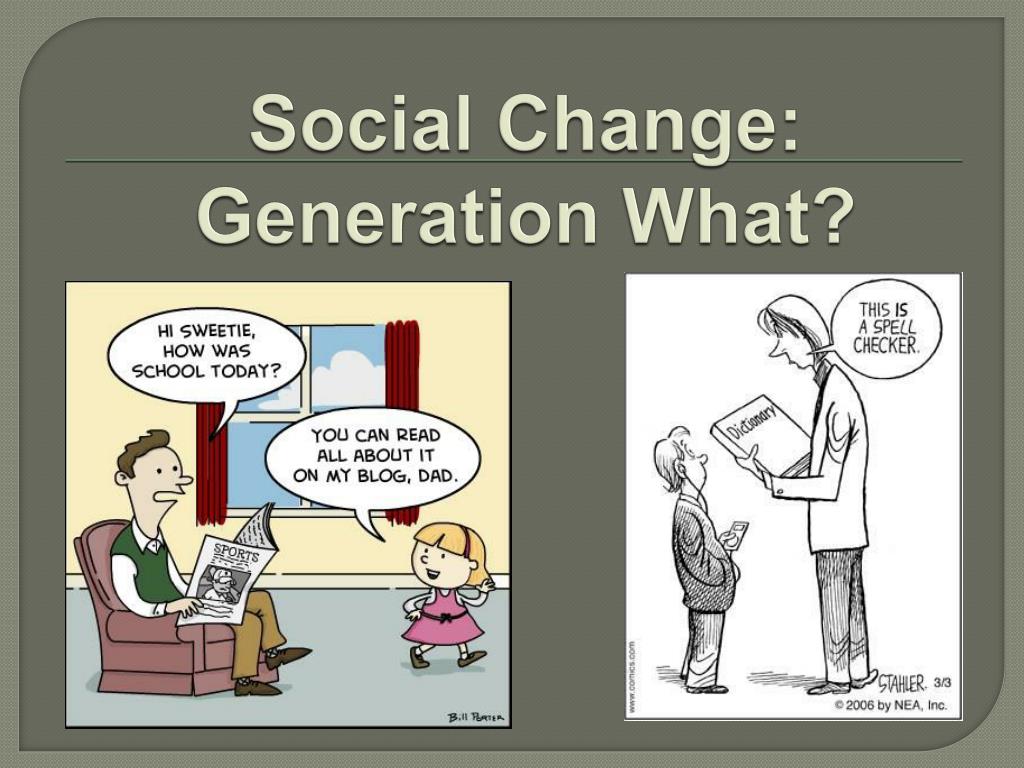 PPT - Social Change: Generation What? PowerPoint Presentation, free ...