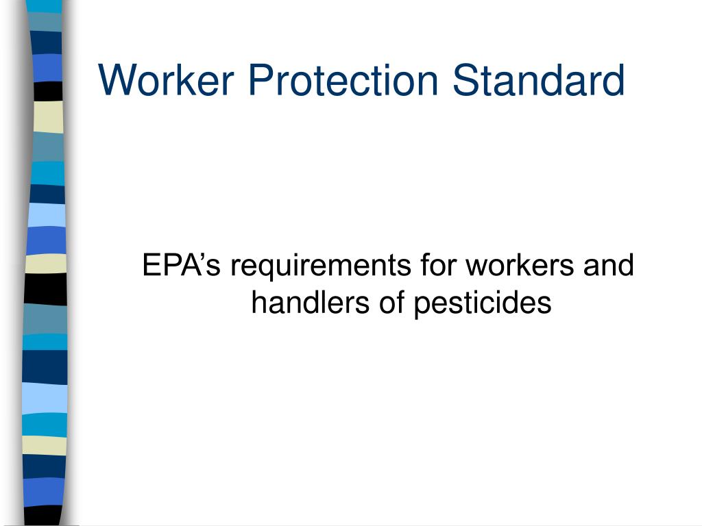 PPT - Worker Protection Standard PowerPoint Presentation, free download ...