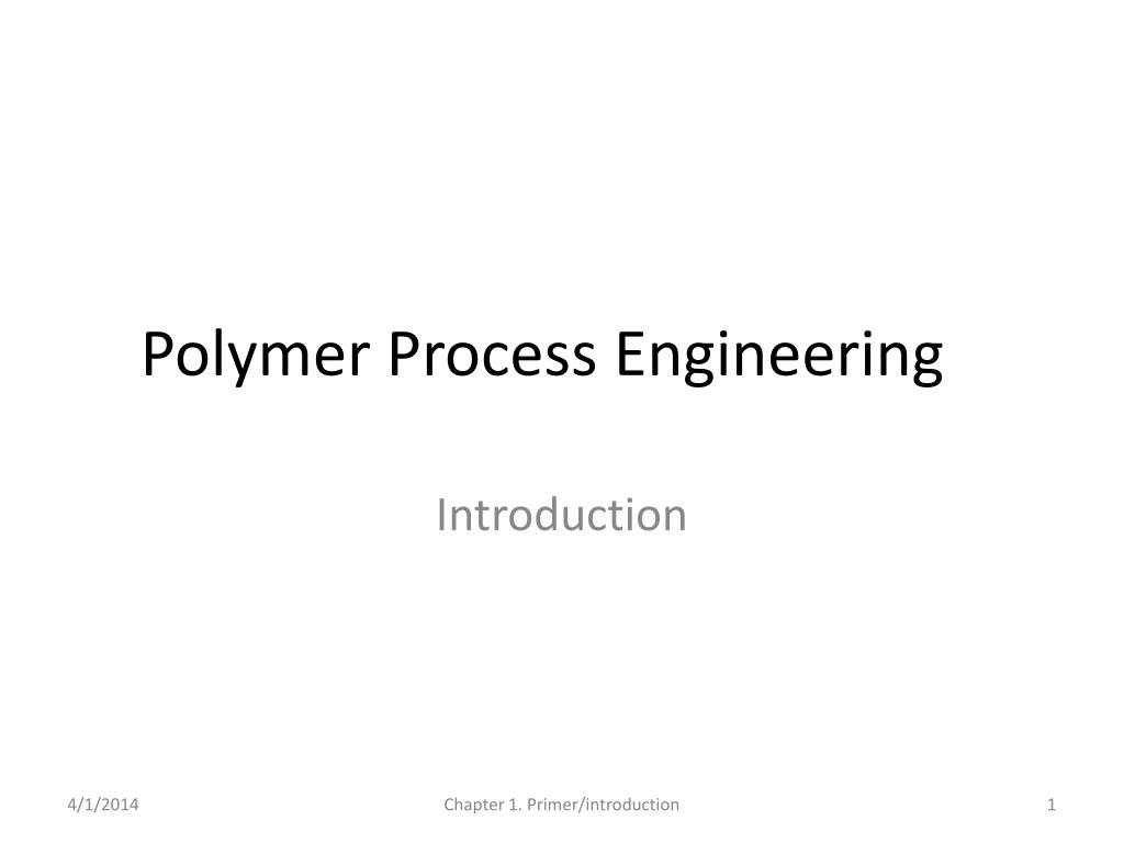 PPT - Polymer Process Engineering PowerPoint Presentation, free ...
