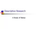 PPT - Descriptive Research methods PowerPoint Presentation, free ...