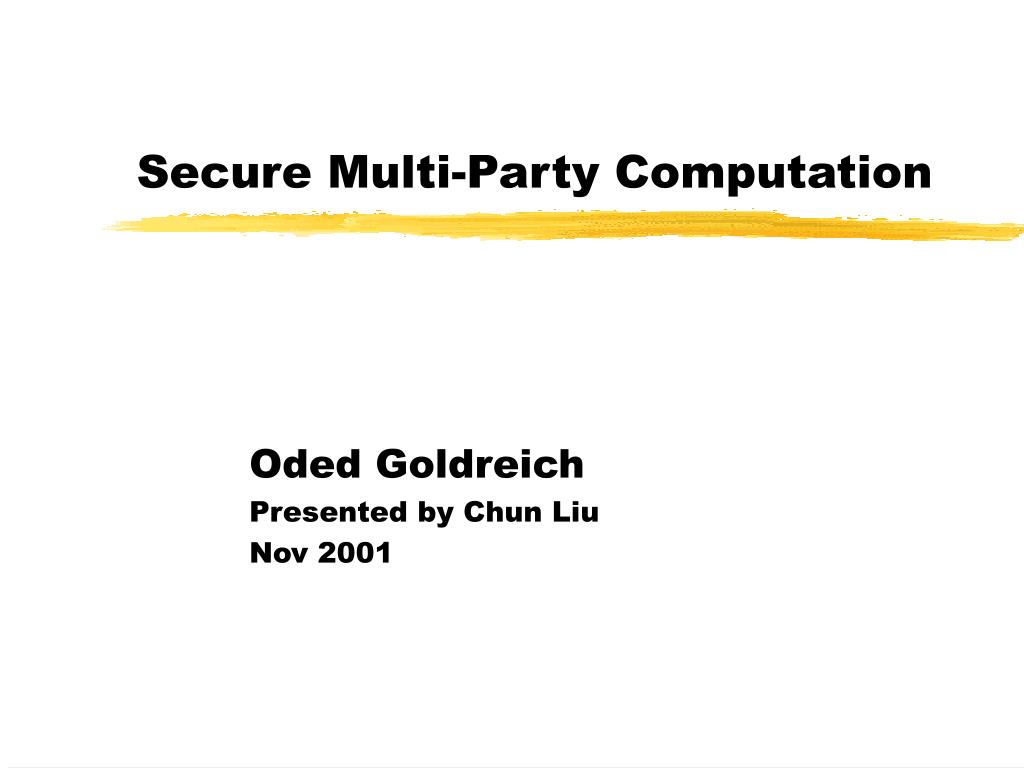 PPT - Secure Multi-Party Computation PowerPoint Presentation, free ...