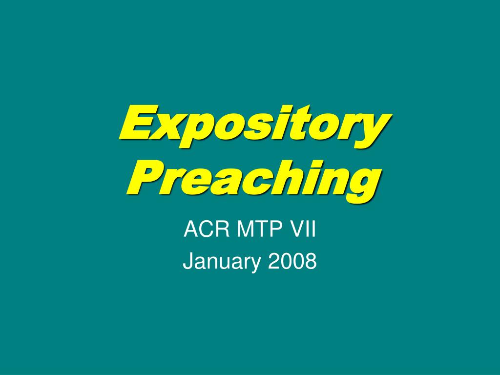 PPT - Expository Preaching PowerPoint Presentation, free download - ID ...