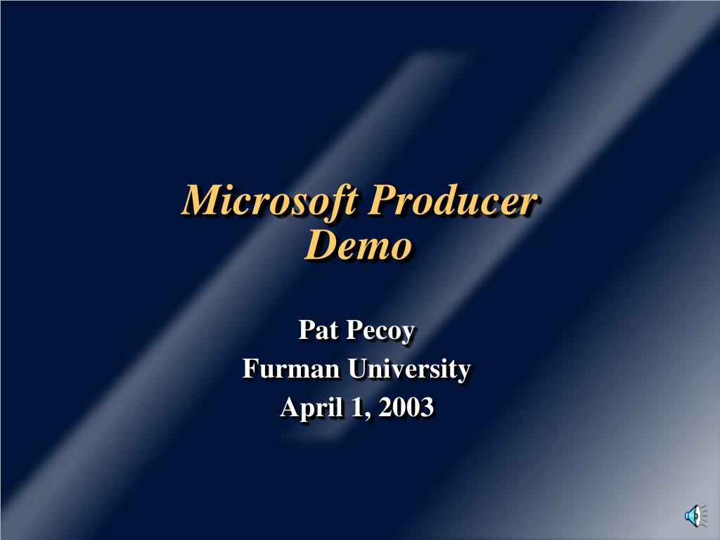 PPT - Microsoft Producer Demo PowerPoint Presentation, free download ...