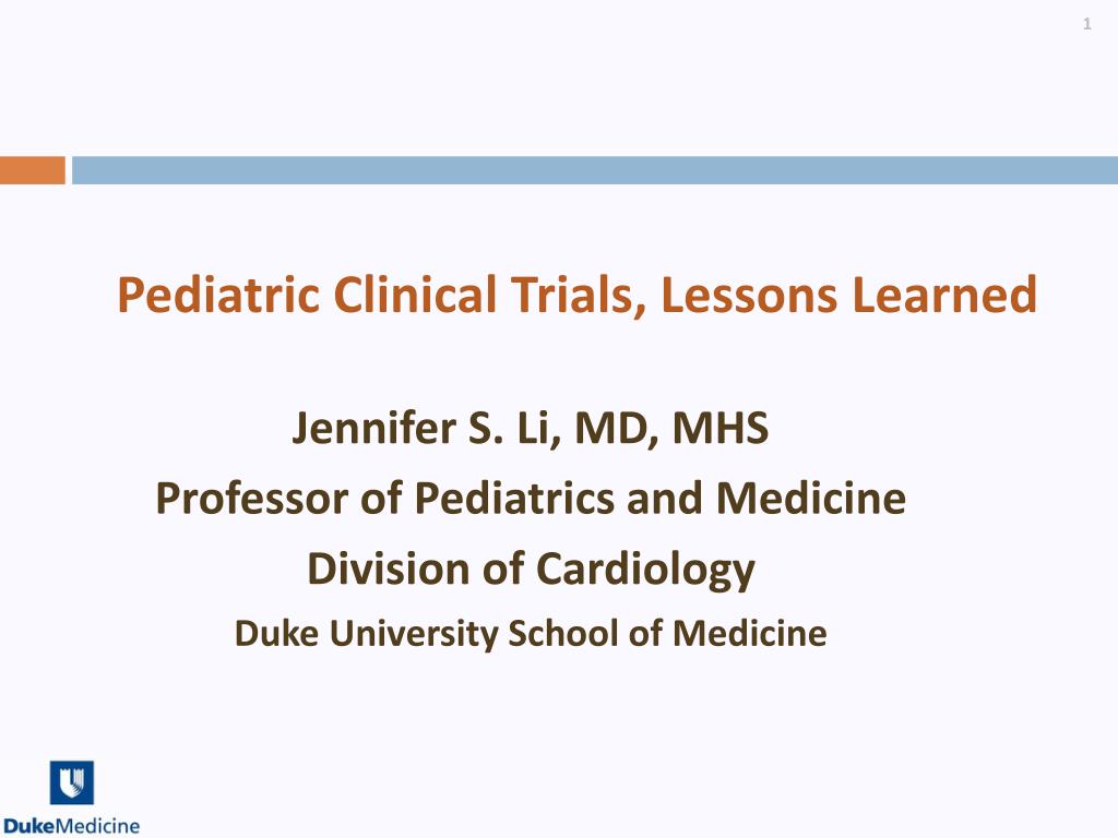 PPT - Pediatric Clinical Trials, Lessons Learned PowerPoint ...