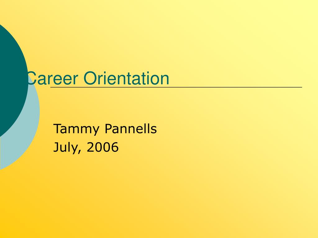 PPT - Career Orientation PowerPoint Presentation, free download - ID:587819