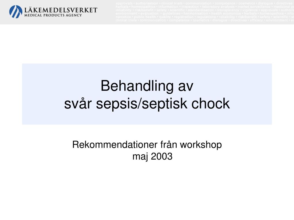 PPT - Behandling av svår sepsis/septisk chock PowerPoint Presentation ...