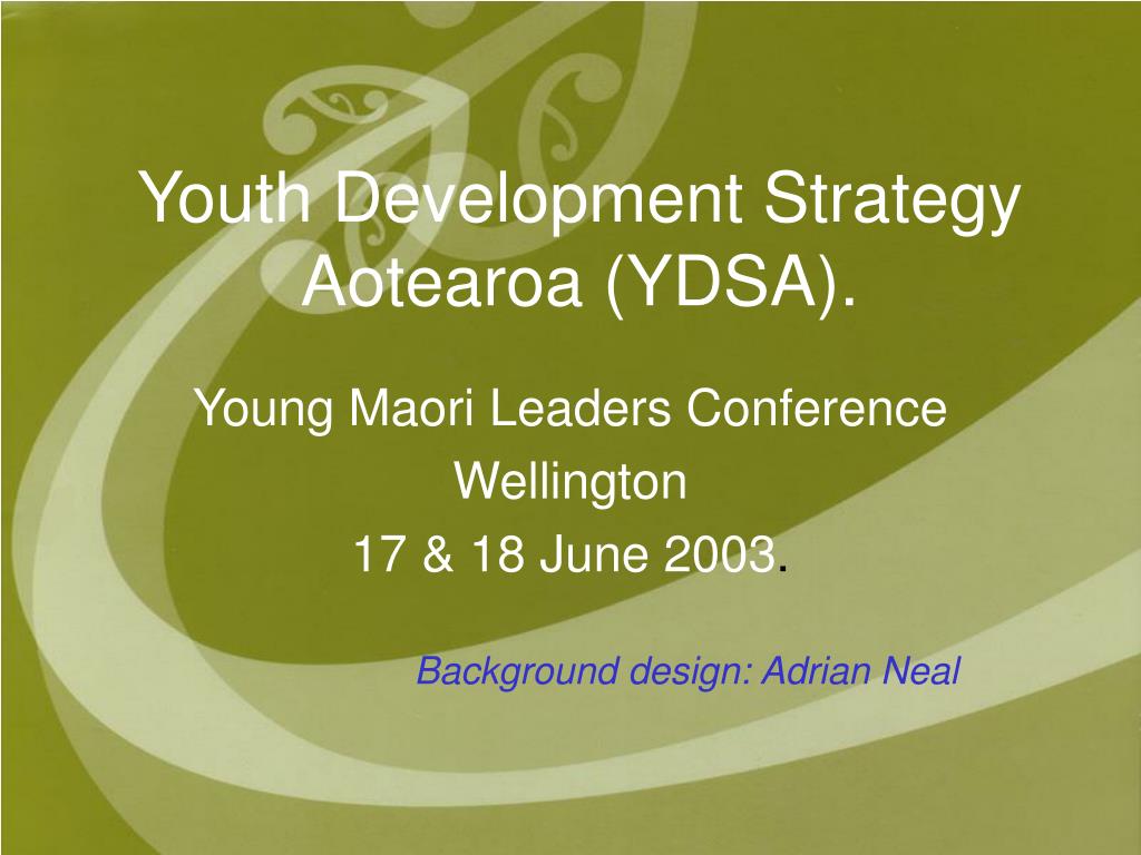 PPT - Youth Development Strategy Aotearoa (YDSA). PowerPoint ...