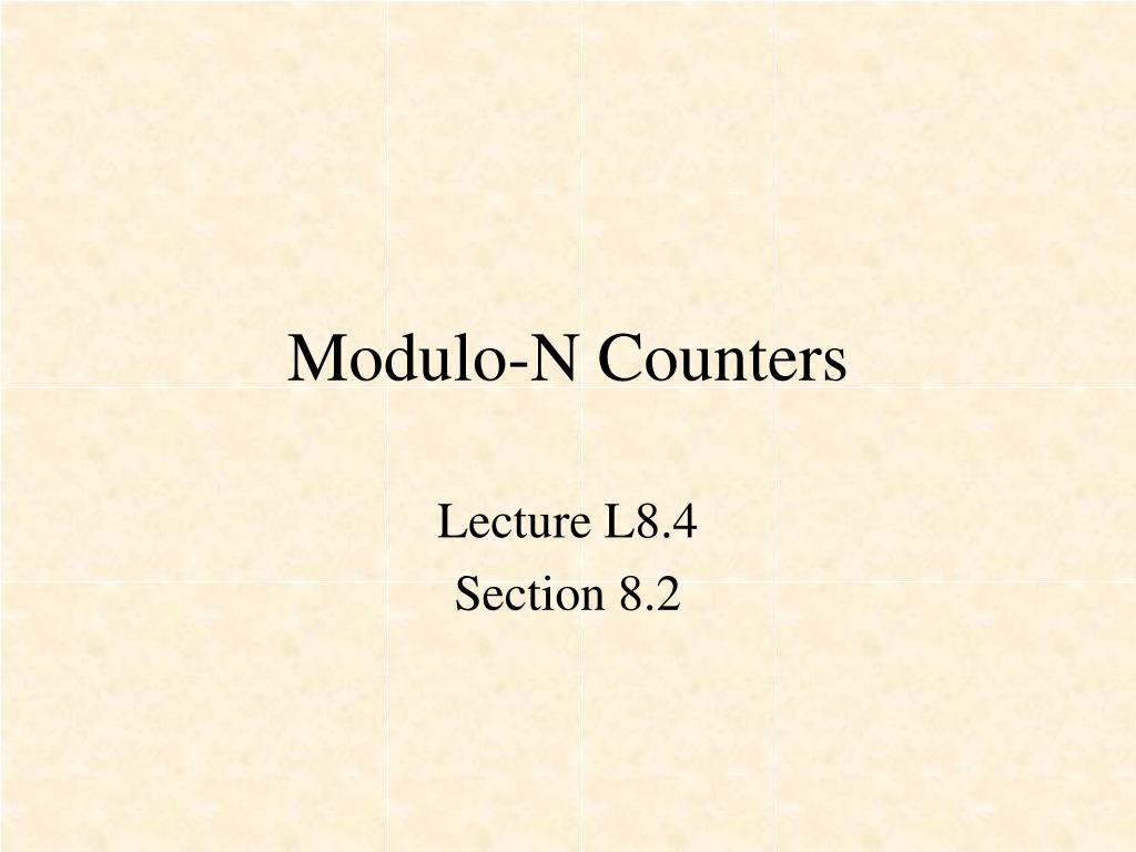 PPT - Modulo-N Counters PowerPoint Presentation, free download - ID:591216