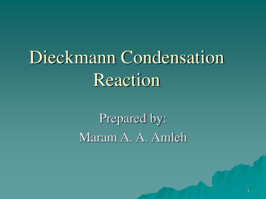 PPT - Dieckmann Condensation Reaction PowerPoint Presentation, free ...