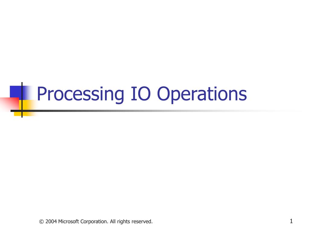 PPT - Processing IO Operations PowerPoint Presentation, free download ...