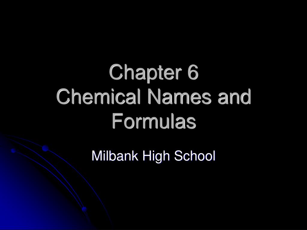 PPT - Chapter 6 Chemical Names and Formulas PowerPoint Presentation ...