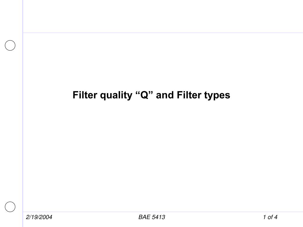 PPT - Filter quality “Q” and Filter types PowerPoint Presentation, free ...