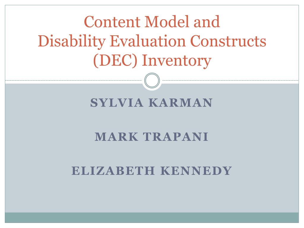 PPT - Content Model and Disability Evaluation Constructs (DEC ...