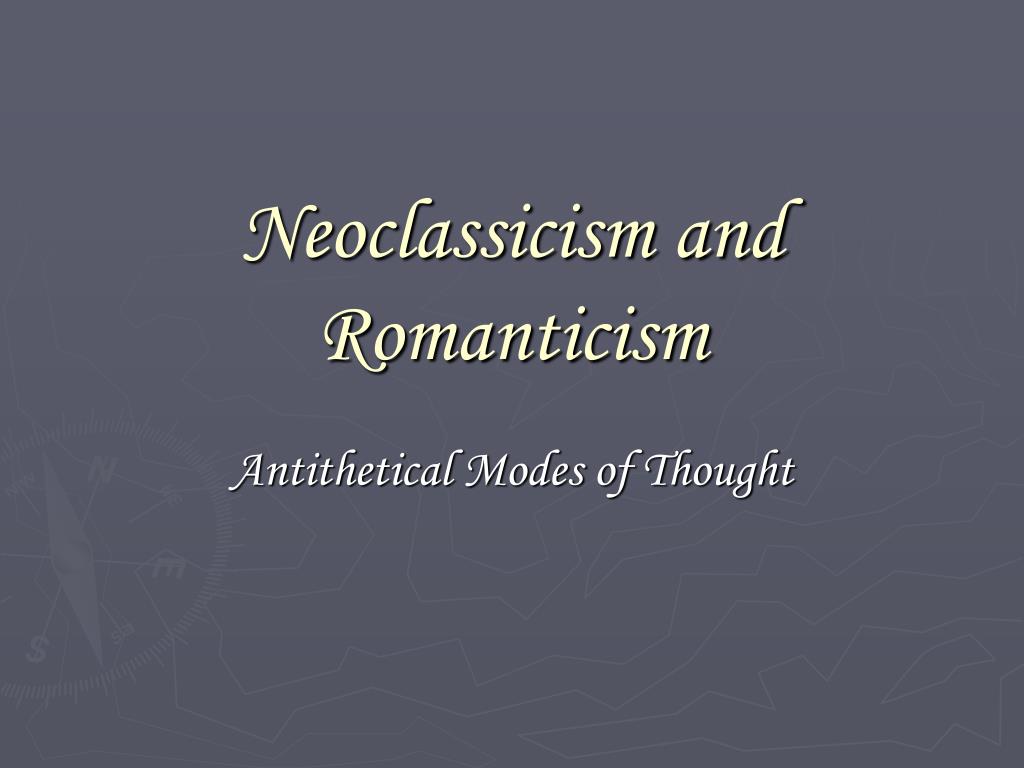 PPT - Neoclassicism and Romanticism PowerPoint Presentation, free ...