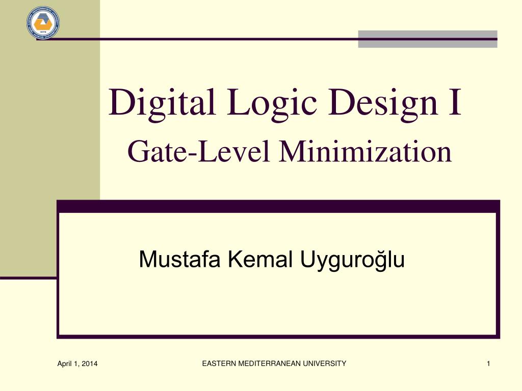 PPT - Digital Logic Design I Gate-Level Minimization PowerPoint Presentation - ID:594899