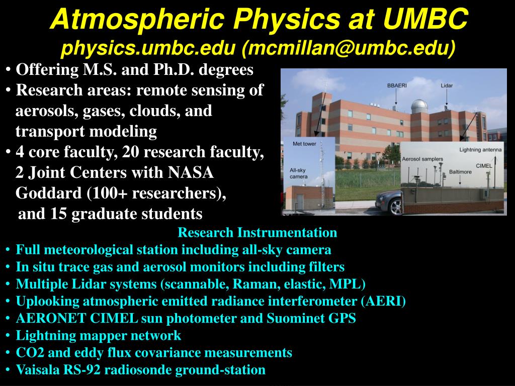 PPT - Atmospheric Physics at UMBC physics.umbc.edu (mcmillan@umbc.edu ...