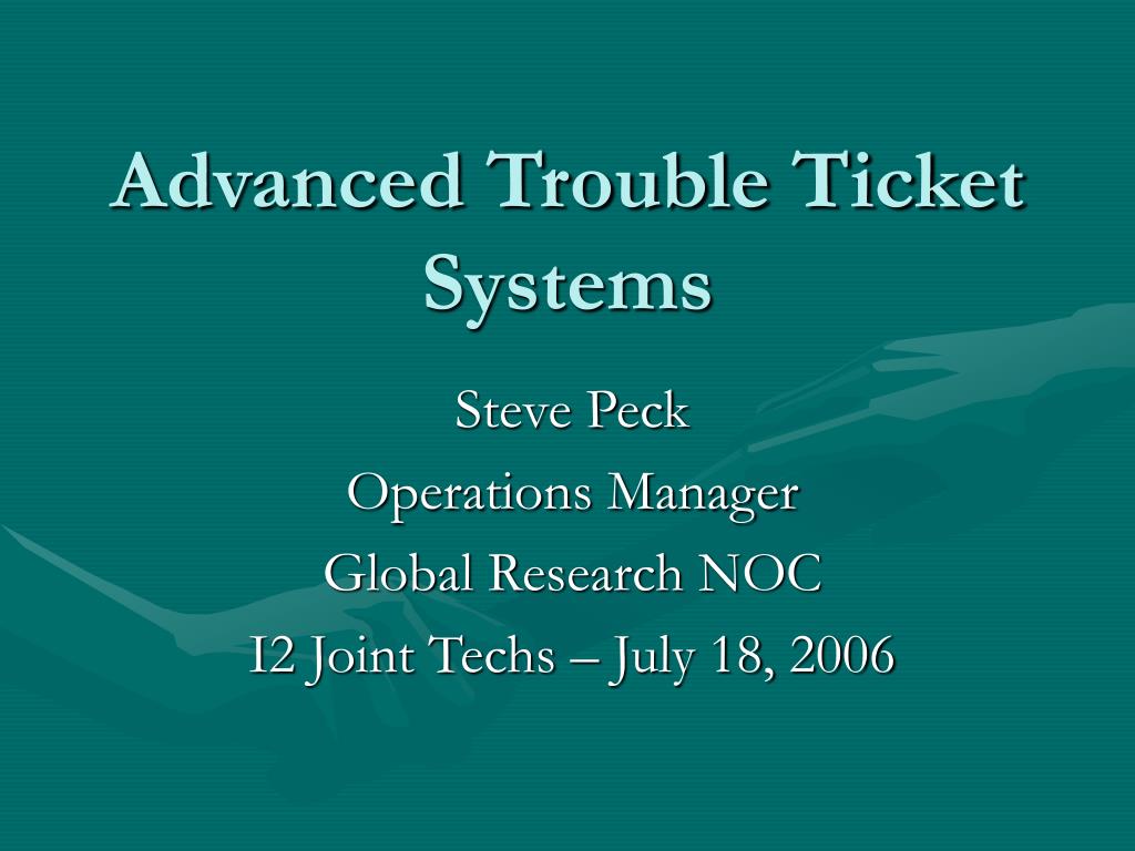 PPT - Advanced Trouble Ticket Systems PowerPoint Presentation, free download - ID:596203