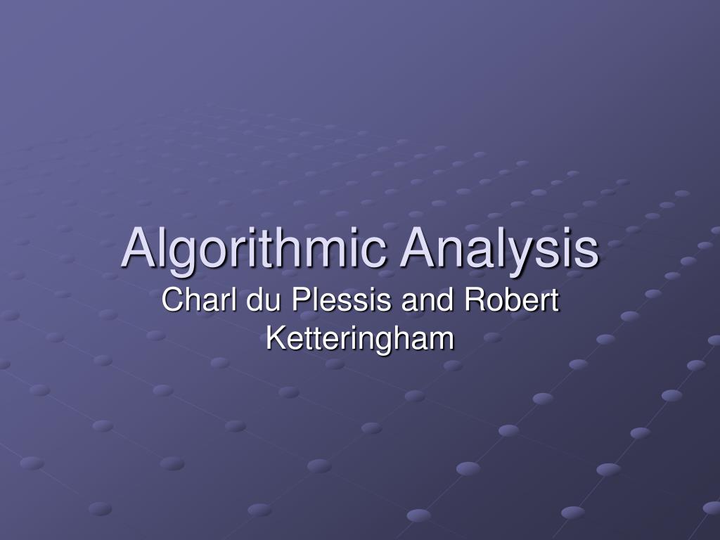 PPT - Algorithmic Analysis PowerPoint Presentation, free download - ID ...