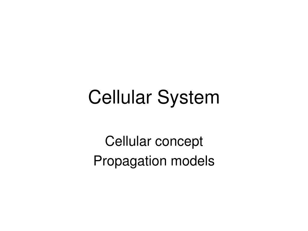 PPT - Cellular System PowerPoint Presentation, free download - ID:597284