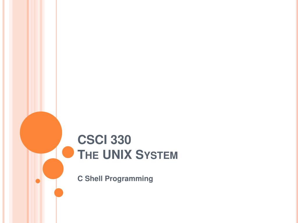 PPT - CSCI 330 The UNIX System PowerPoint Presentation, free download - ID:597453